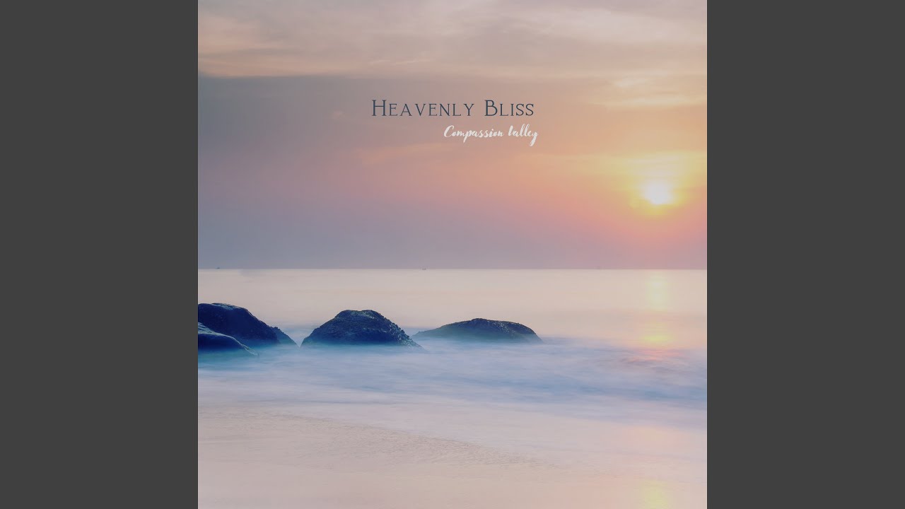 Heavenly Bliss - YouTube