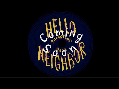 Hello Neighbor Forgotten Days Secret Teaser - YouTube