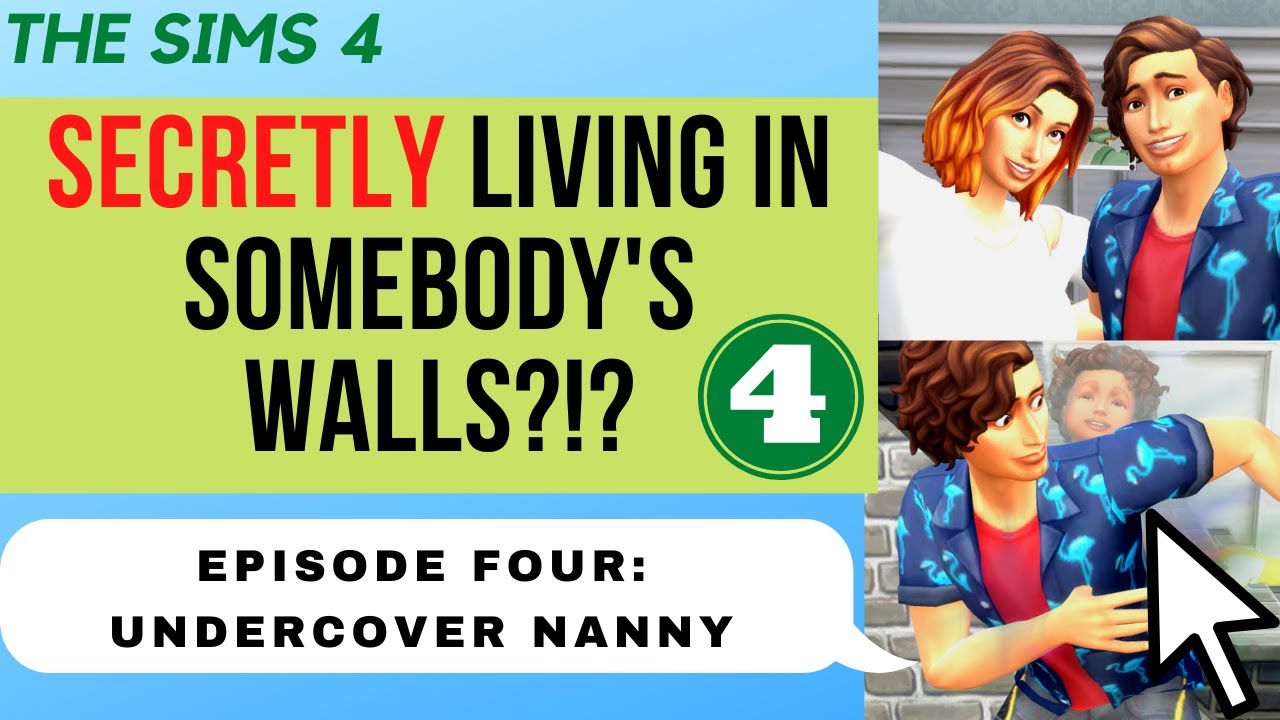 Let's Play Four: Camillo the Undercover Nanny- My Sim Secretly Lives in ...