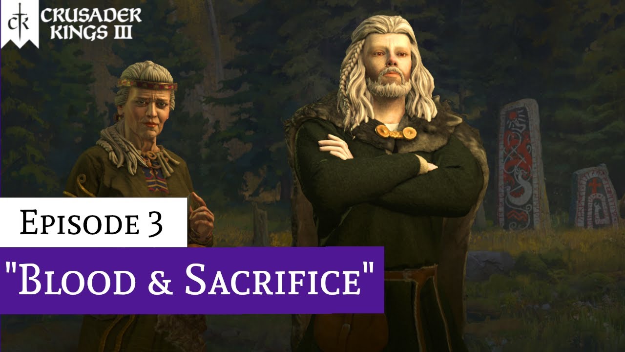 Crusader Kings 3 Roleplay Ep. 3 "Blood & Sacrifice" - Stjarna CK3 - YouTube