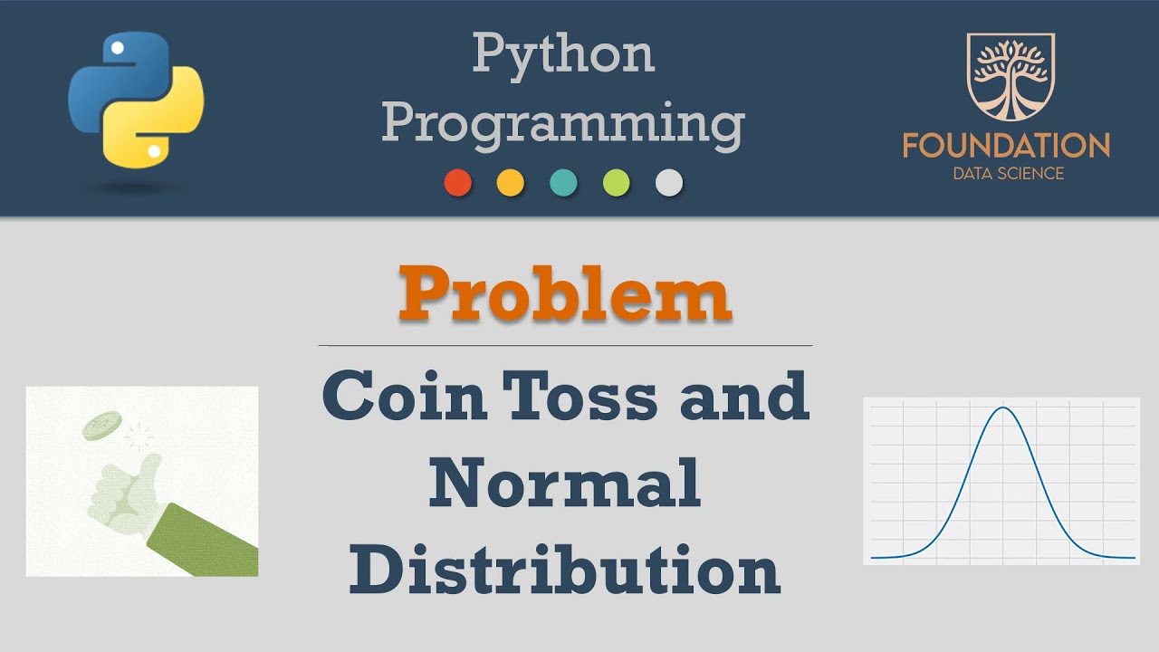 Python Coin Toss And Normal Distribution Youtube 6638