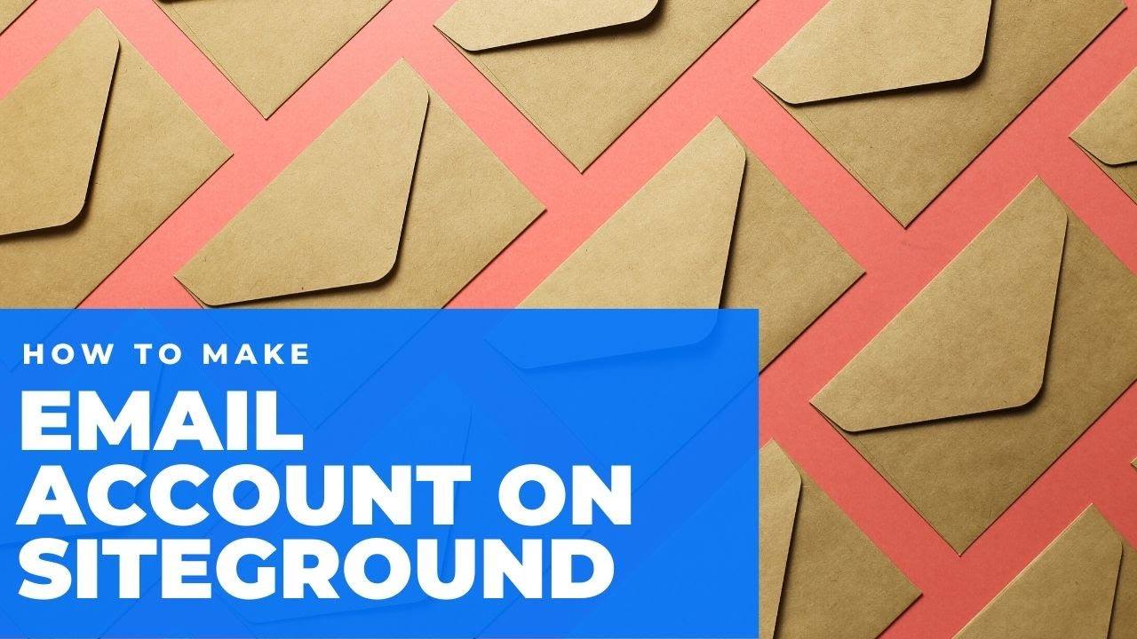 How To Make Email Account On Siteground Hosting YouTube How To Make Email Account On Siteground Hosting YouTube