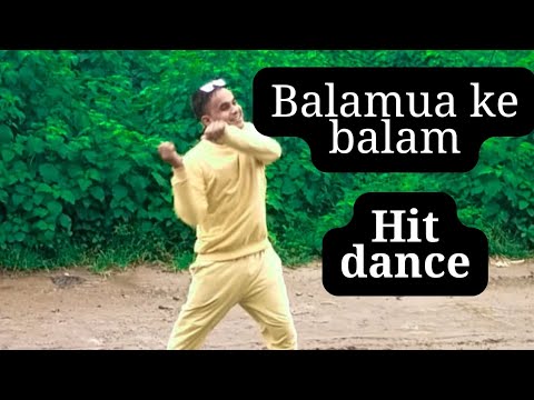 Balamua ke balam | samar singh | bhojpuri hit dance || new song 2024 ...