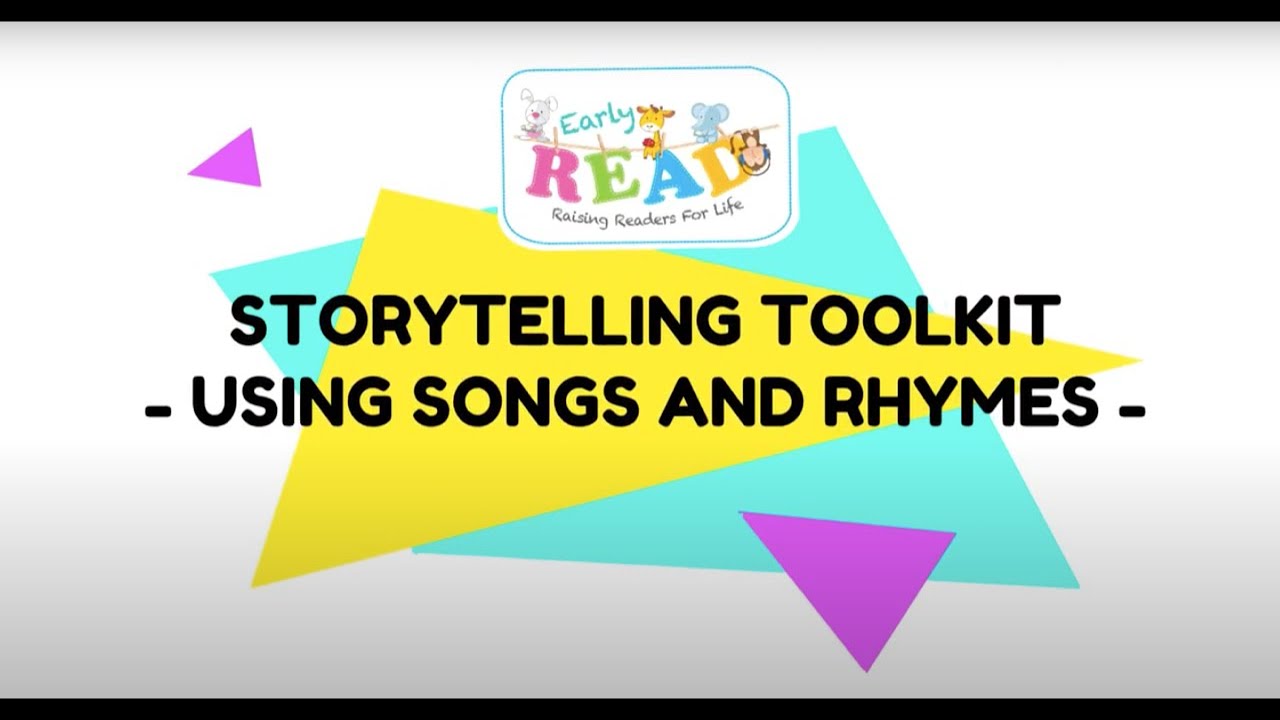 Using Songs & Rhymes | Storytelling Toolkit - YouTube