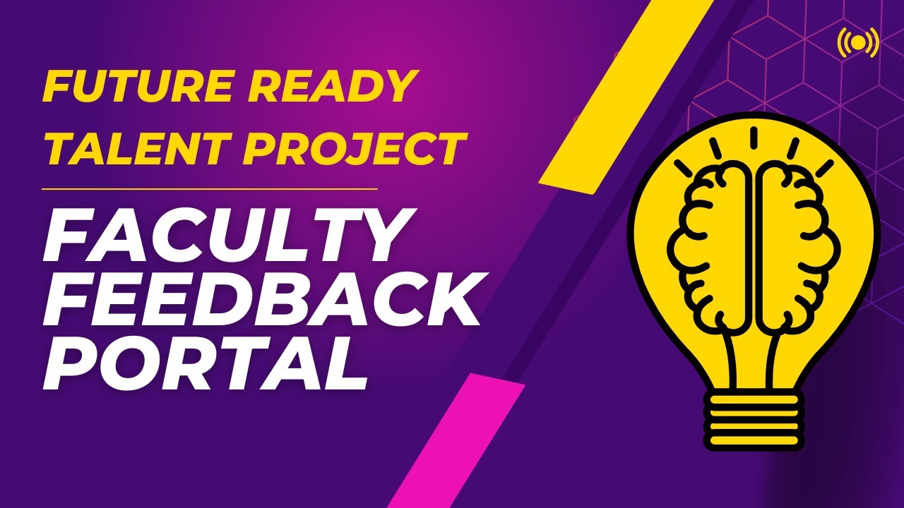 Future Ready Talent Project Faculty Feedback Portal - YouTube