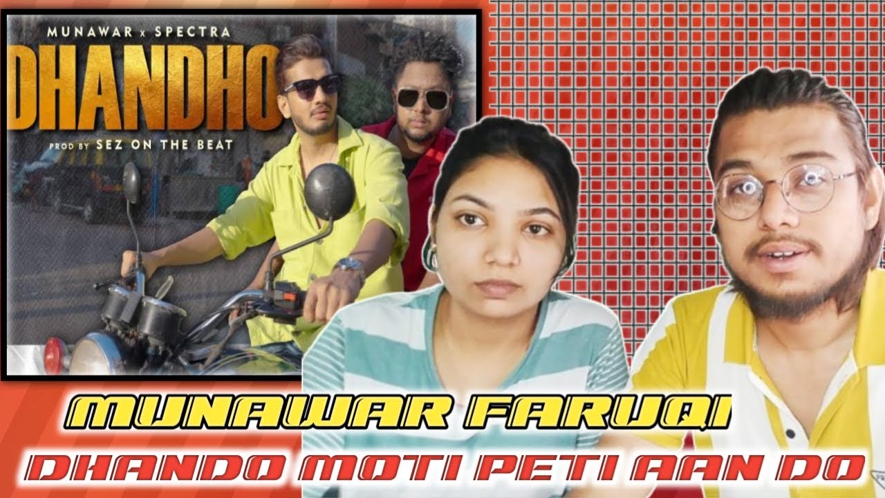 Dhandho - Munawar x Spectra | Official Music Video | Sez On The Beat ...