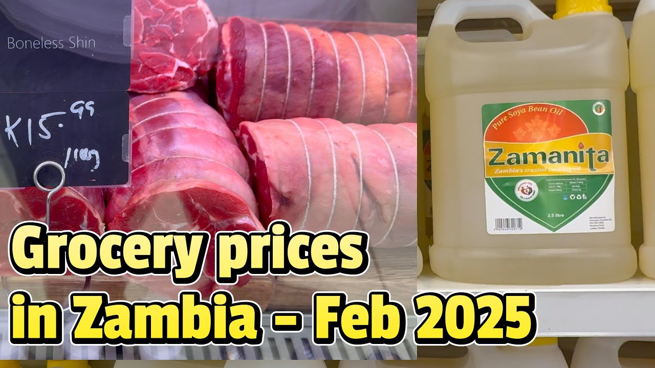 Grocery prices in Zambia in Feb 2025 - Lets take a look - YouTube