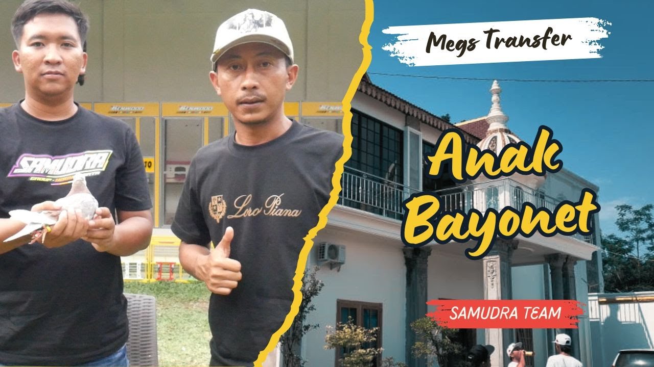 MEGA TRANSFER ANAK BAYONET KE TEAM SAMUDRA BANTUL JOGJAKARTA - YouTube