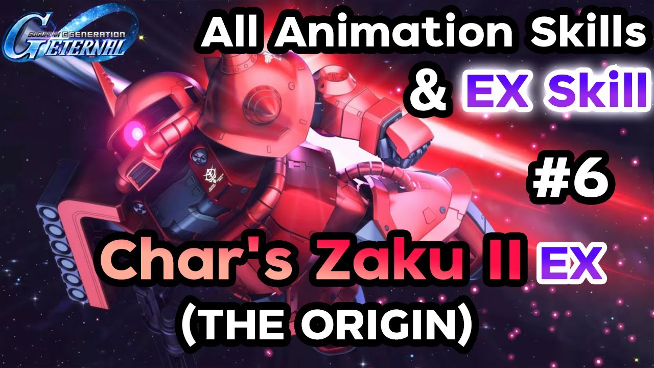 All Animation Skills & EX Skill Char's Zaku II (THE ORIGIN) (EX) SD Gundam G Generation ETERNAL ...