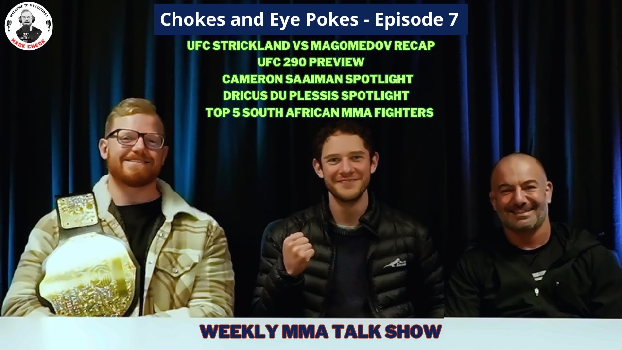 Chokes and Eye Pokes (Weekly MMA Talk Show) Episode 7 Ft. MMA Pro Coach ...