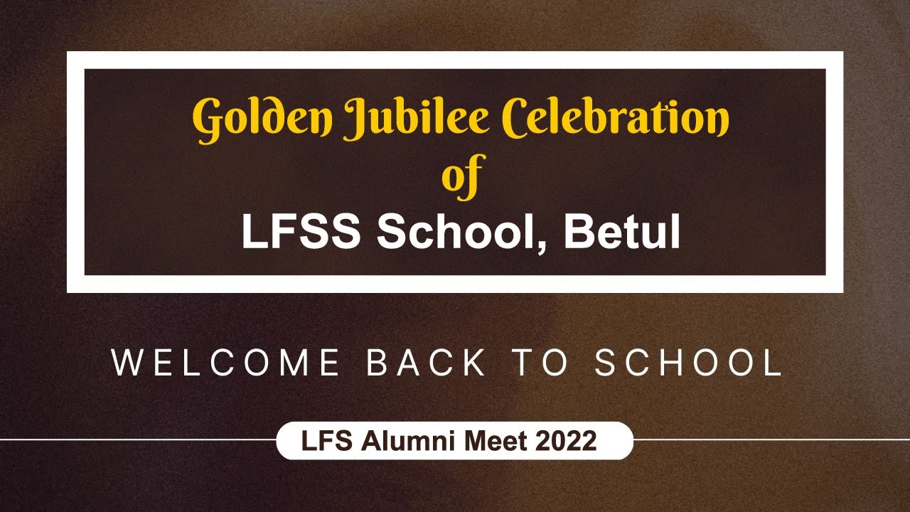 LFS SCHOOL - GOLDEN JUBILEE CELEBRATION 2022 LIVE - YouTube