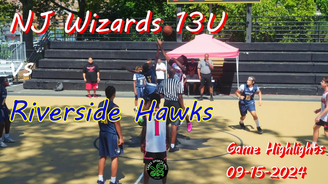 13U Basketball NJ Wizards vs Riverside Hawks 09-15-2024 Game Highlights ...