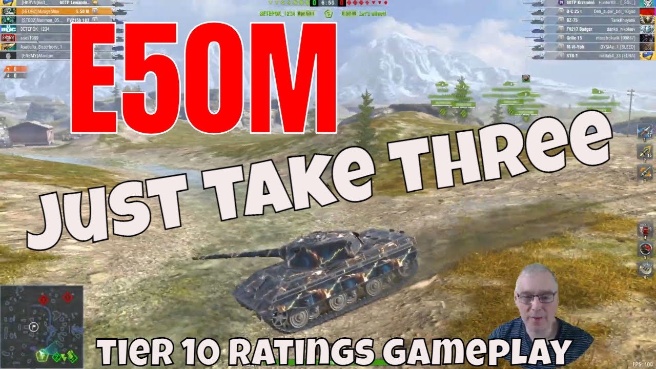 Just Take Three - E50M Tier 10 Medium Ratings Gameplay - YouTube