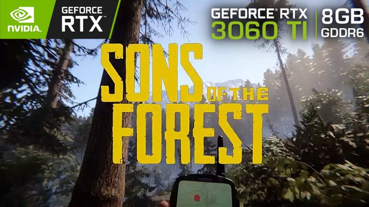 SONS OF THE FOREST | RTX 3060 TI | AMD RYZEN 7 5800X GAMEPLAY | 32GB ...