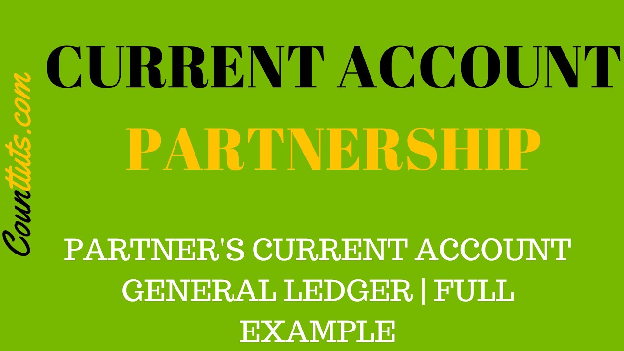 Current Account In Partnership General Ledger Full Example YouTube current-account-in-partnership-general-ledger-full-example-youtube