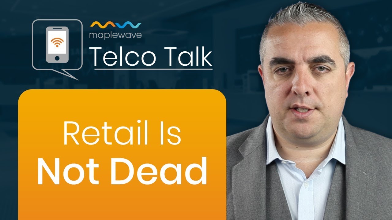 Retail Is Not Dead - Telco Talk Ep. 1 with Will Gibson - YouTube