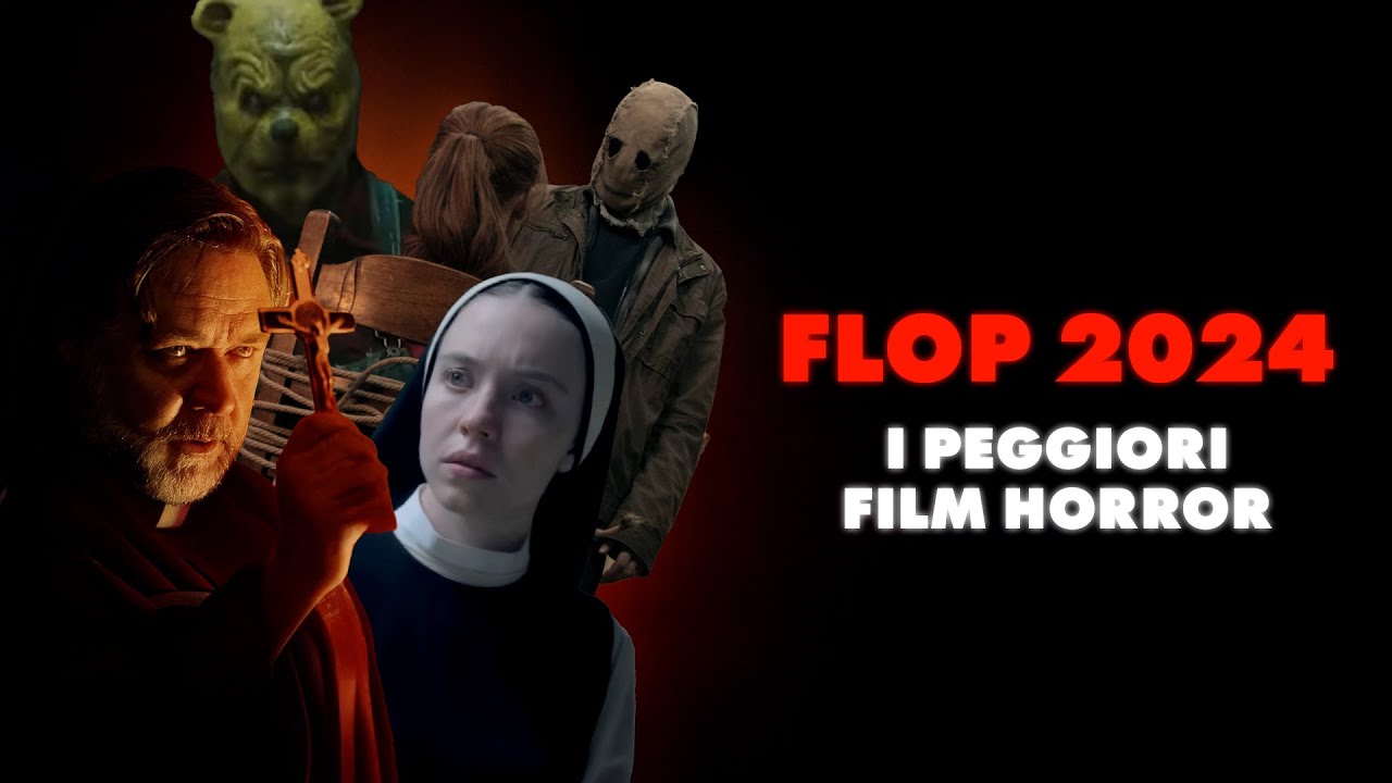 FLOP 2024: I Peggiori Film Horror Dell'Anno! - YouTube