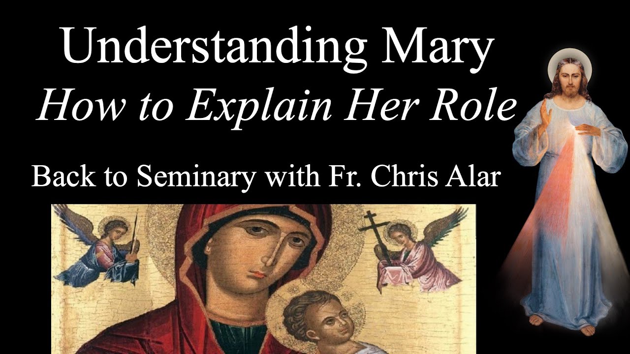 Understanding Mary How To Explain Her Role Explaining The Faith understanding-mary-how-to-explain-her-role-explaining-the-faith
