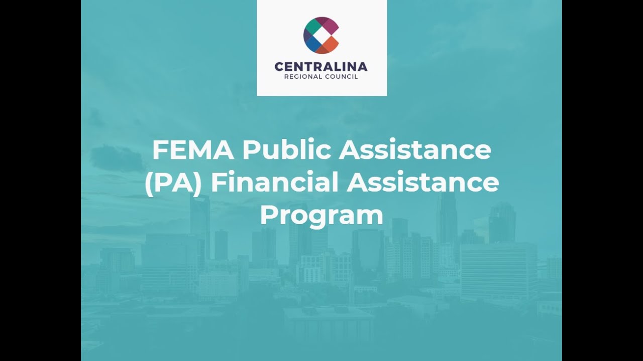 FEMA Public Assistance Financial Assistance Program Information Session ...