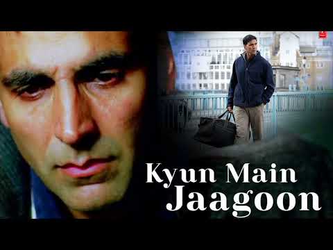 Kyun Main Jaagoon | Patiala House Song | Sad Song | Heart Touching Song