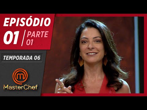 MASTERCHEF BRASIL (24/03/2019) | PARTE 1 | EP 01 | TEMP 06