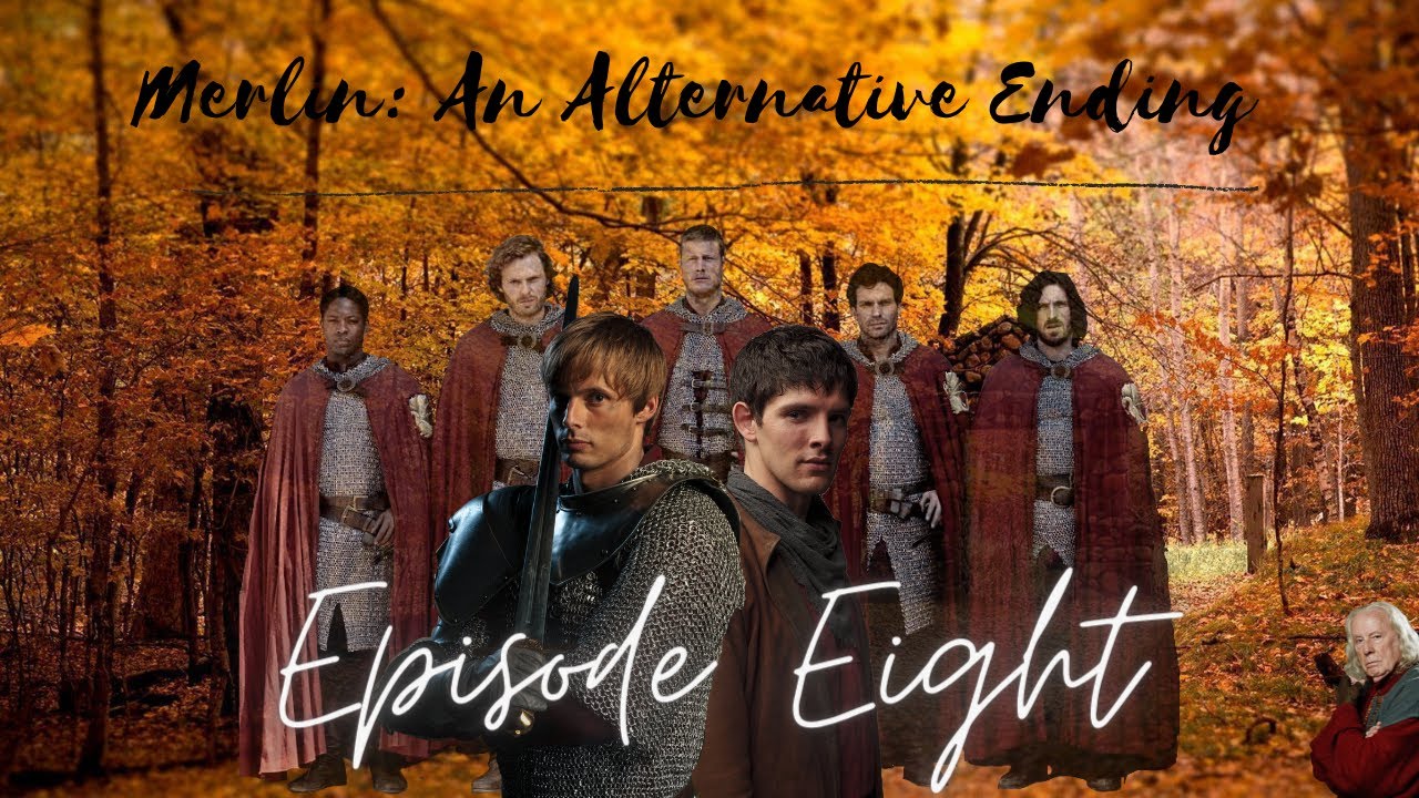 Merlin: An Alternative Ending (8/28) - YouTube