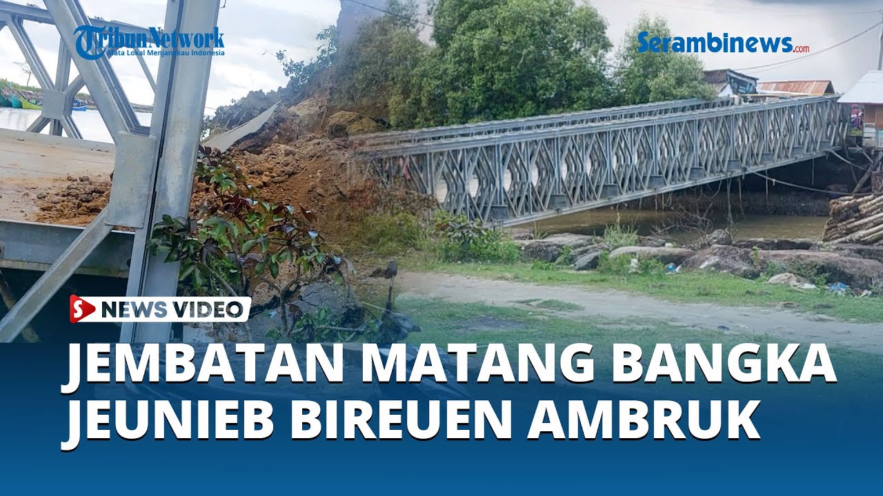 Jembatan Matang Bangka Jeunieb Bireuen Ambruk, Akses Warga Tiga ...