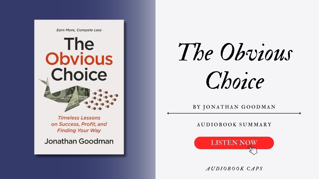 The Obvious Choice By Jonathan Goodman | Audiobook Summary in English ...