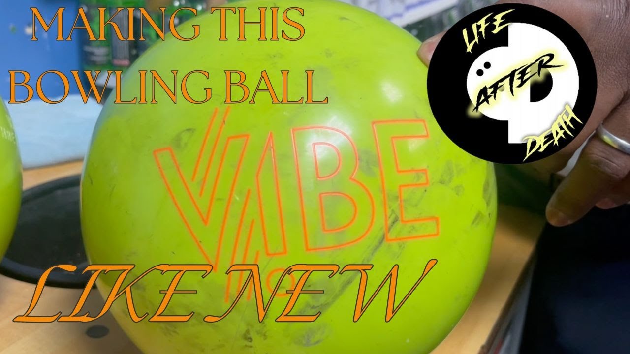 Making a bowling ball LIKE NEW using LIFE AFTER DEATH - YouTube