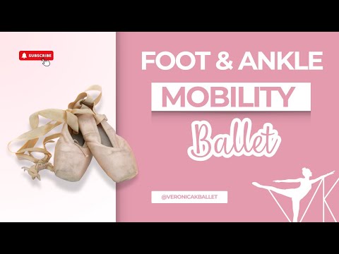 Ballet Foot and Ankle Mobility for Better Ballet Feet