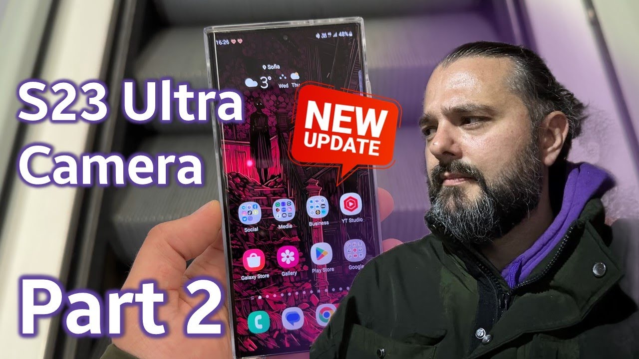 Samsung Galaxy S23 Ultra New Camera Update Tested PART 2 - YouTube
