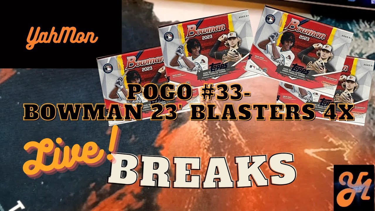 🔴LIVE | POGO #33- (4) 2023 Bowman Blaster Boxes (Round 3) - YouTube
