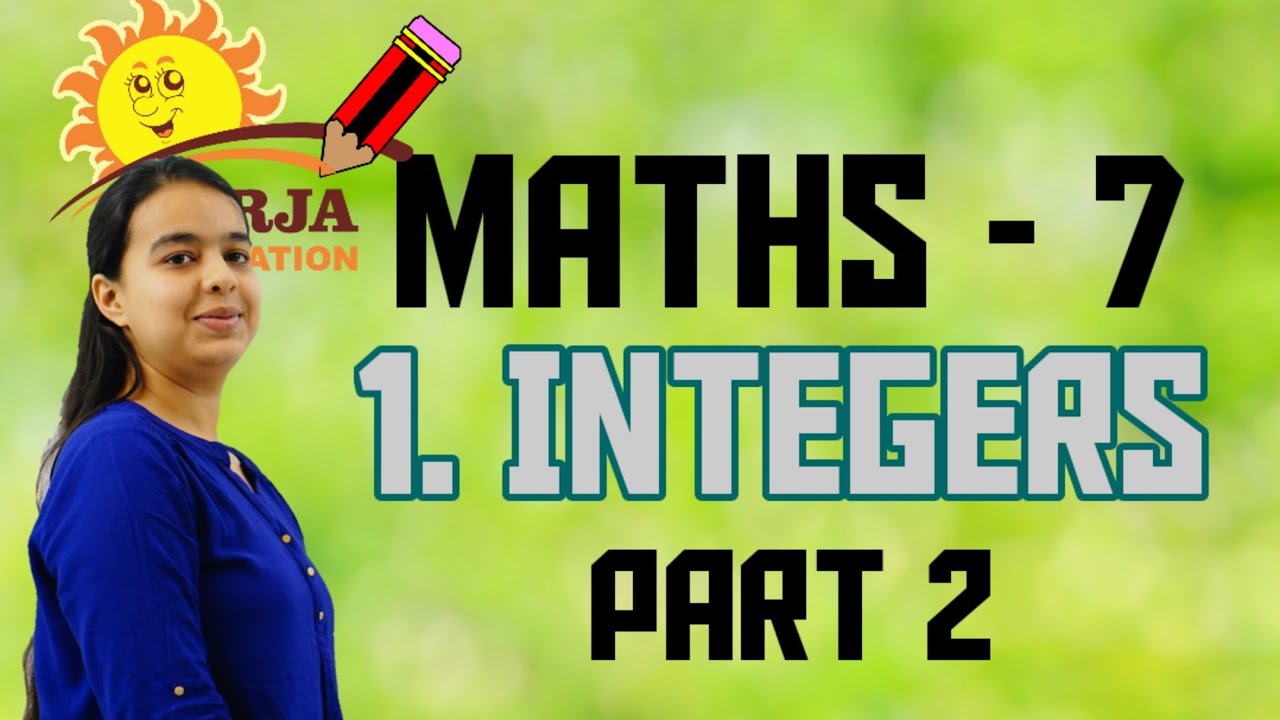 integers for class 7 - class 7 maths : integers | chapter 1 - PART 2 ...