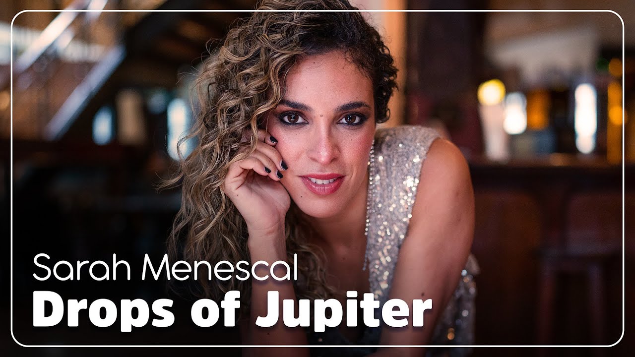 Sarah Menescal - Drops of Jupiter - YouTube