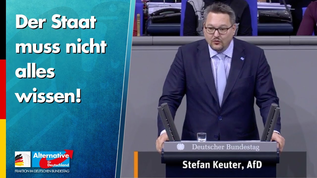 Der Staat muss nicht alles wissen! - Stefan Keuter - AfD-Fraktion im ...