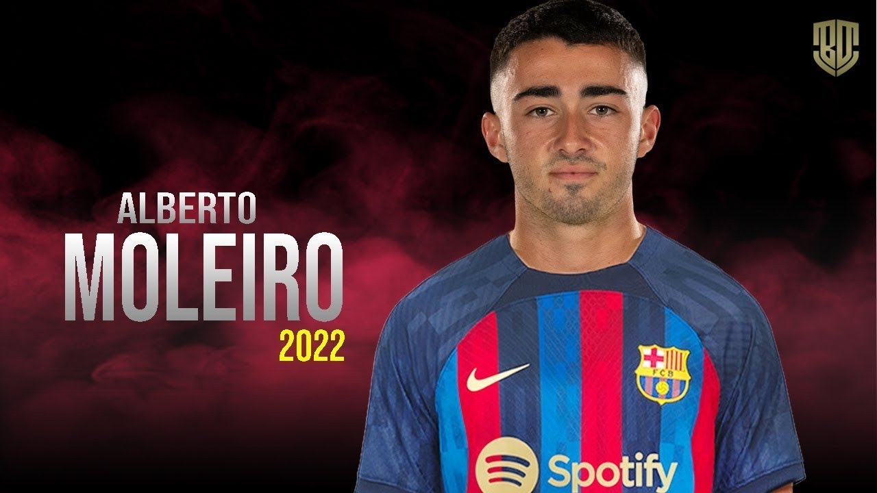 Alberto Moleiro The Future Of Fc Barcelona 😱😲 | Magic Skills & Goals ...