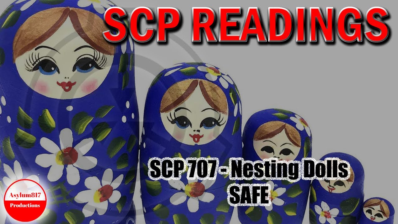 SCP 707 - Nesting Dolls - SAFE - YouTube