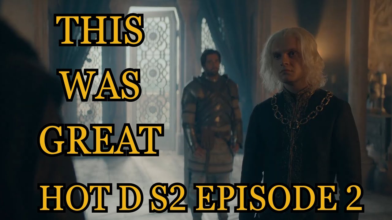 House Of The Dragon Season 2 Ep 2 Explained - YouTube