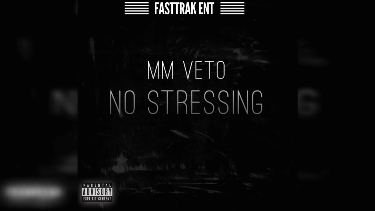 MM VETO - NO STRESSING - YouTube Music