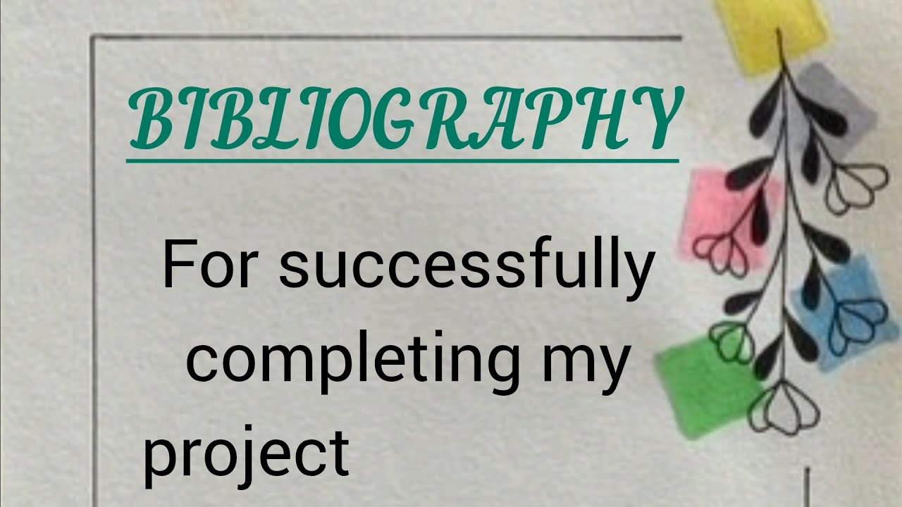 BIBLIOGRAPHY|How to write bibliography in just 2 minutes|bibliography ...