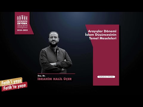 Arayışlar Dönemi İslam Düşüncesinin Temel Meseleleri - 7
