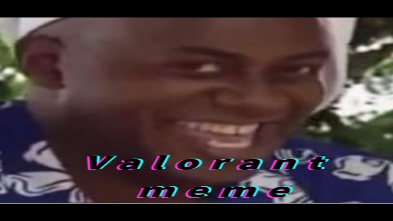 Valorant meme - YouTube