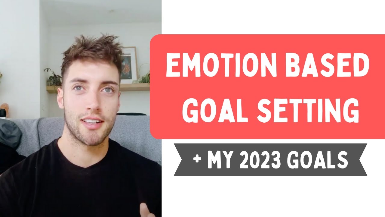Emotion-based goal setting | How I'm setting goals in 2023 - YouTube