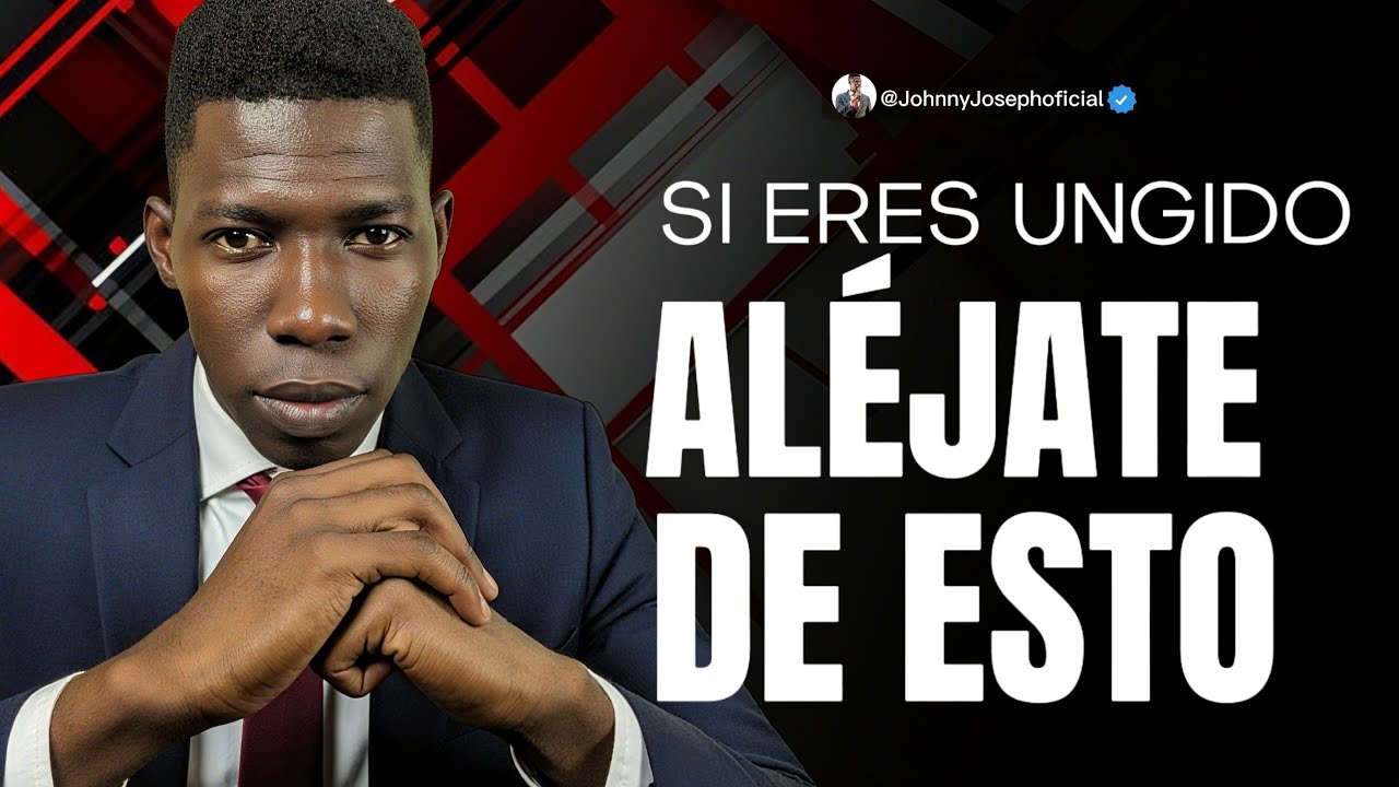 Si eres ungido aléjate de esto - Johnny Joseph - YouTube