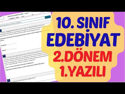 10.SINIF EDEBİYAT 2.DÖNEM 1.YAZILI SORULARI VE ÇÖZÜMLERİ