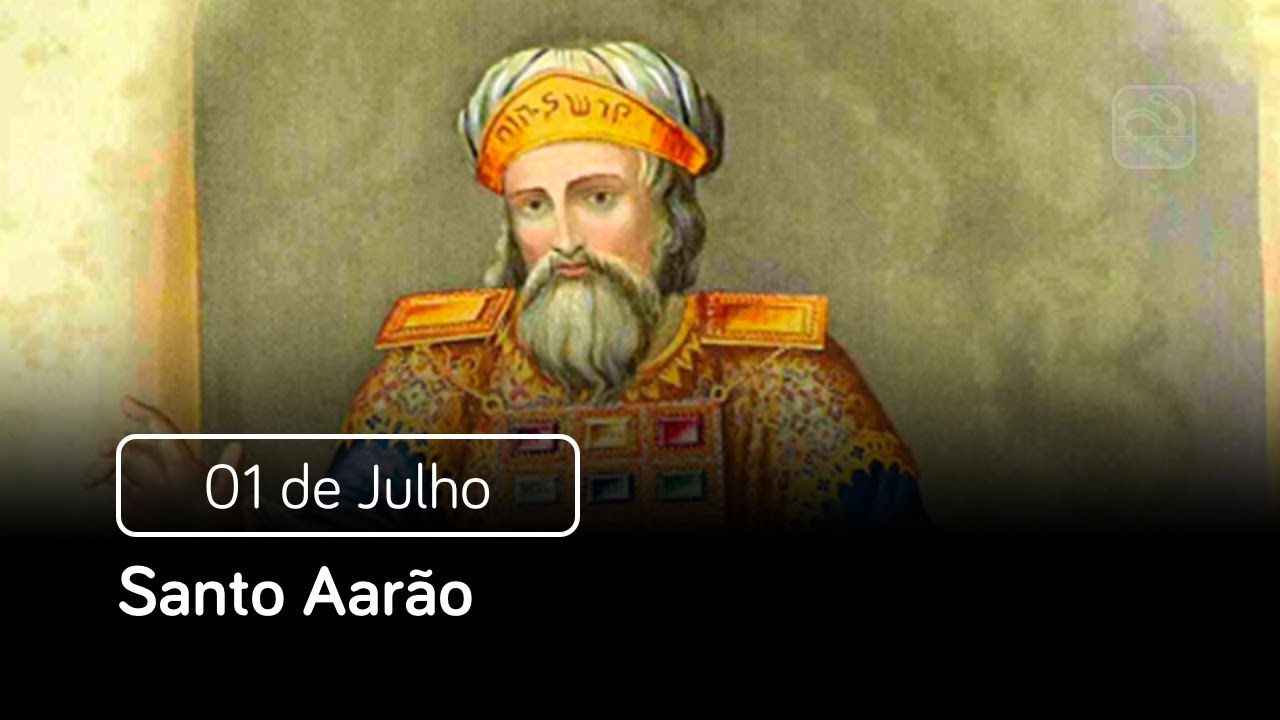 Santo Aarão (01 de Julho) - Santo do Dia - YouTube