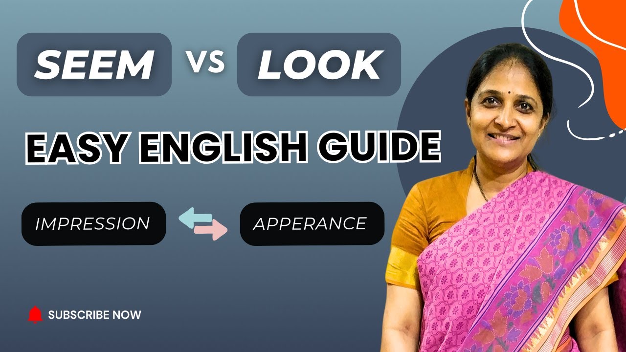 Seem vs Look in English | Easy Grammar Lesson with Examples - YouTube
