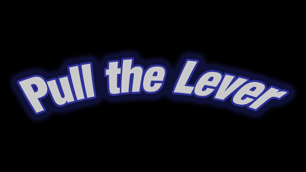 Pull The Lever Game Demo - YouTube