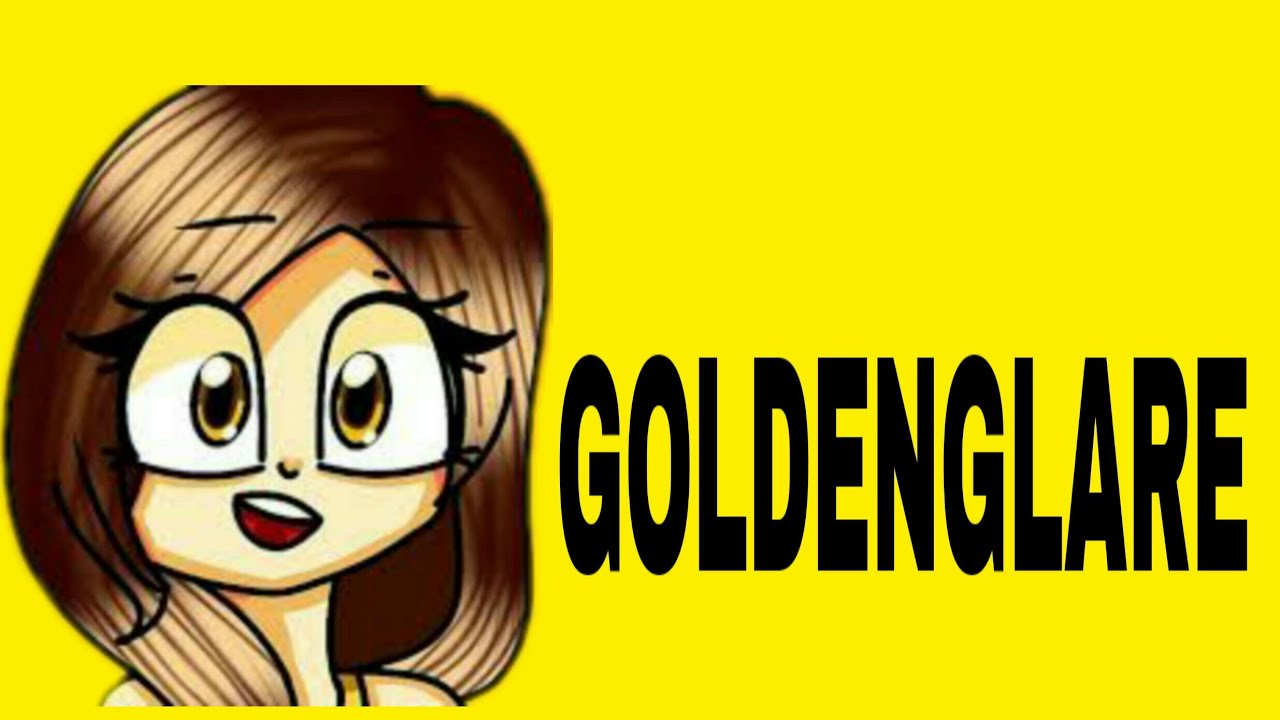 GOLDENGLARE-INTRO SONG NEW VERSION - YouTube