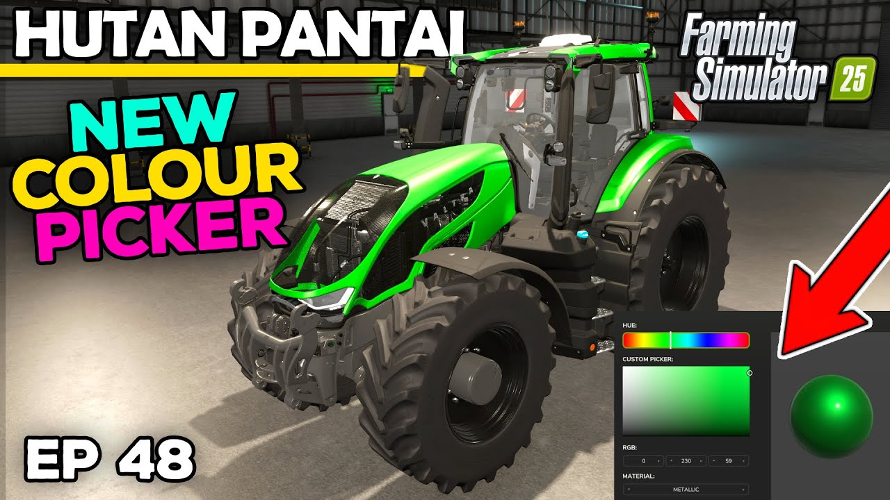NEW COLOUR PICKER, THE RIGHT CHOICE? | Farming Simulator 25 - Hutan ...